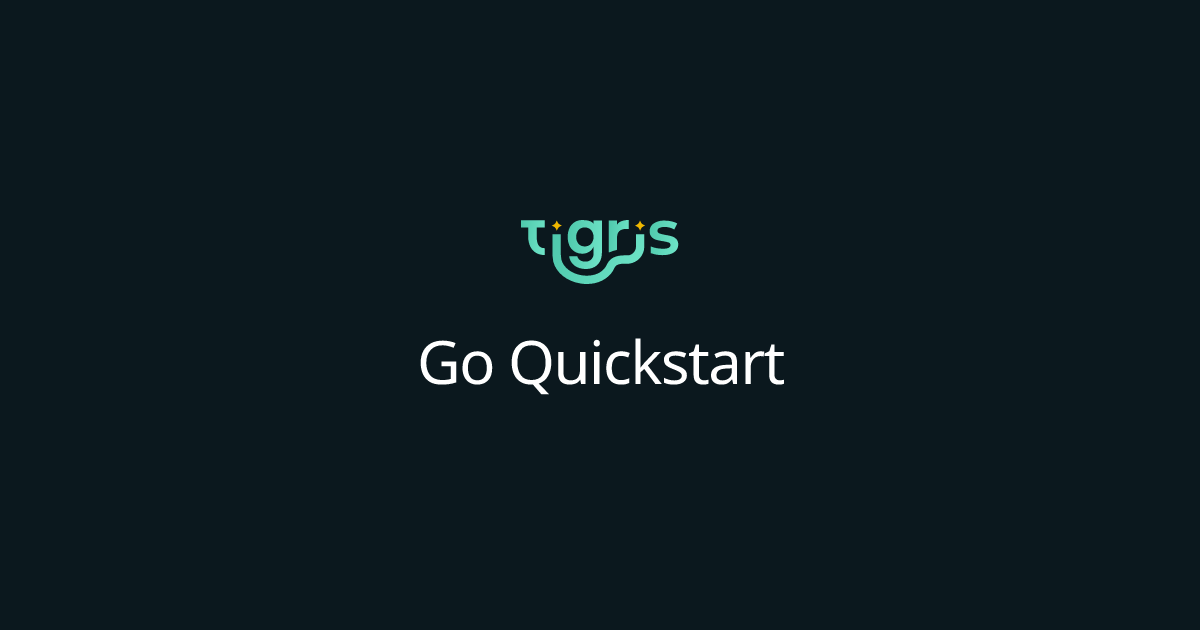 Go Quickstart | Tigris Object Storage Documentation