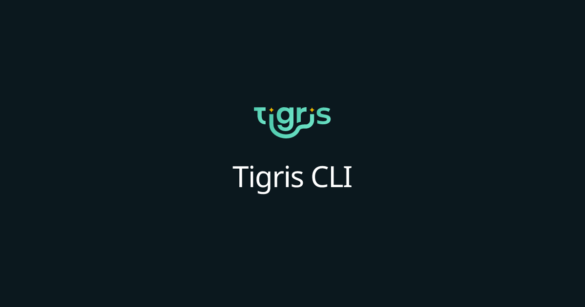 Tigris CLI | Tigris Object Storage Documentation