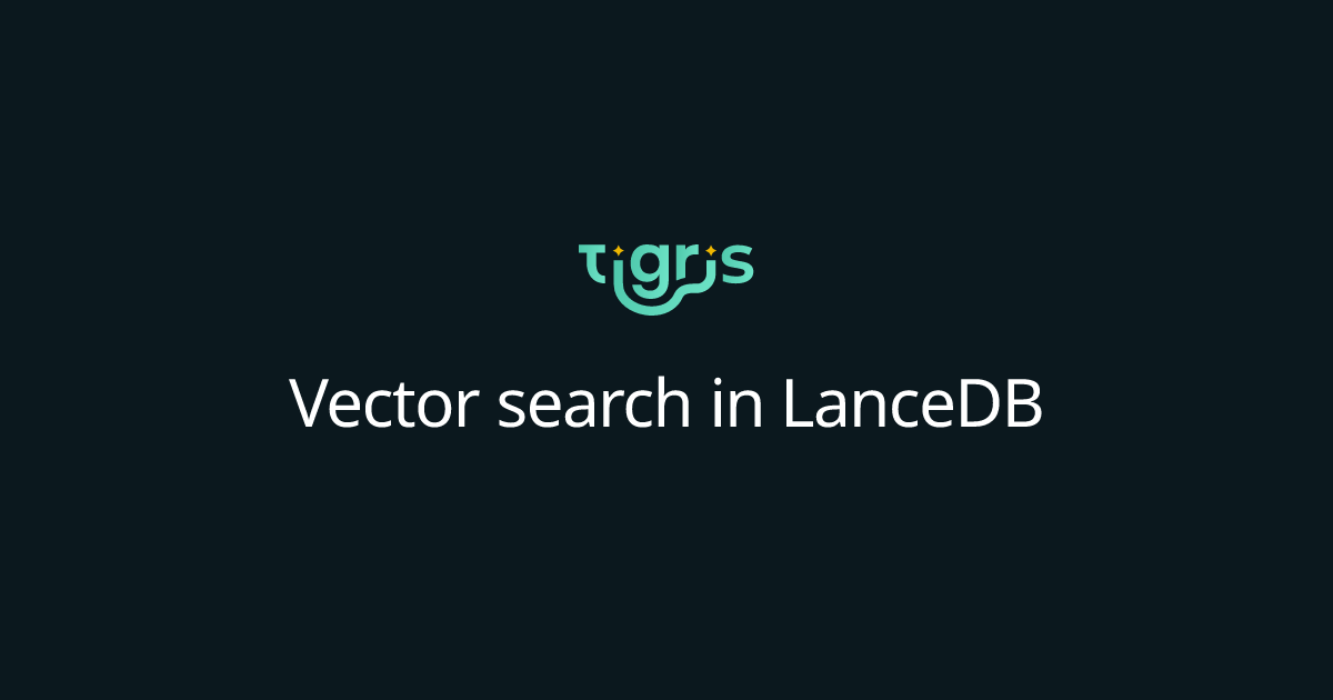 Vector search in LanceDB | Tigris Object Storage Documentation